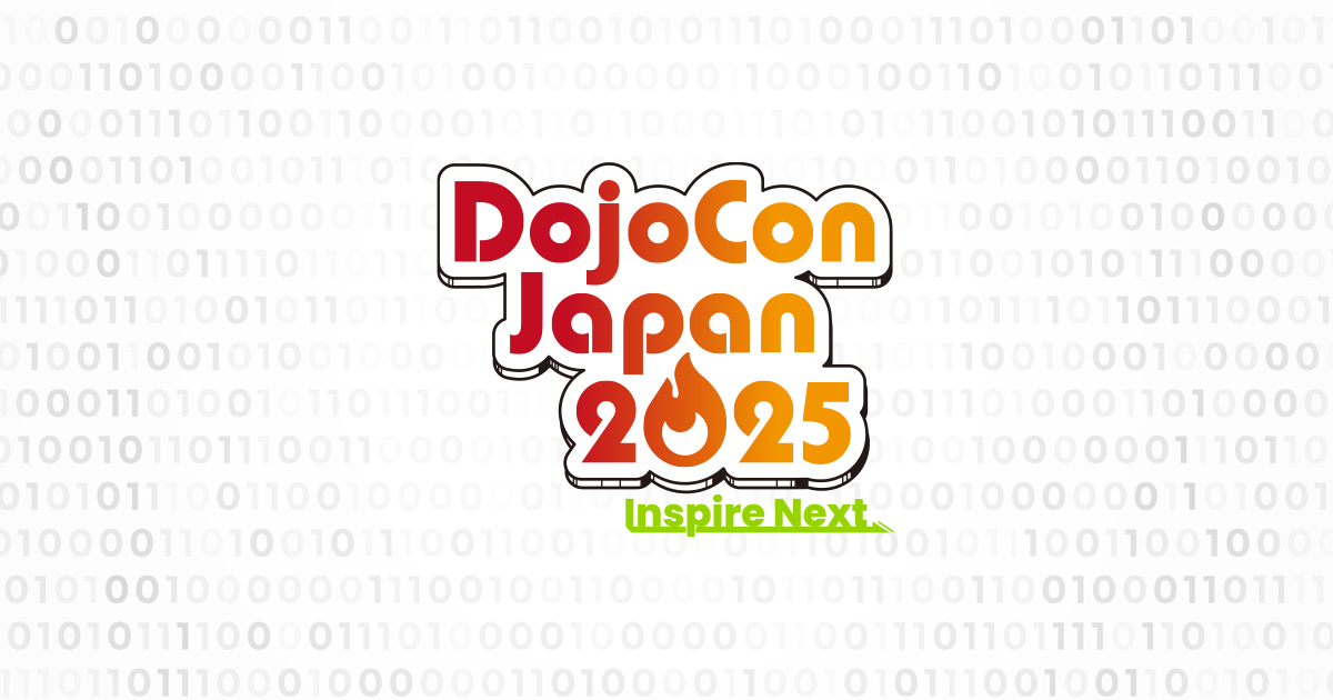 DojoCon Japan 2025 | Inspire Next 〜好奇心に火をつけよう〜